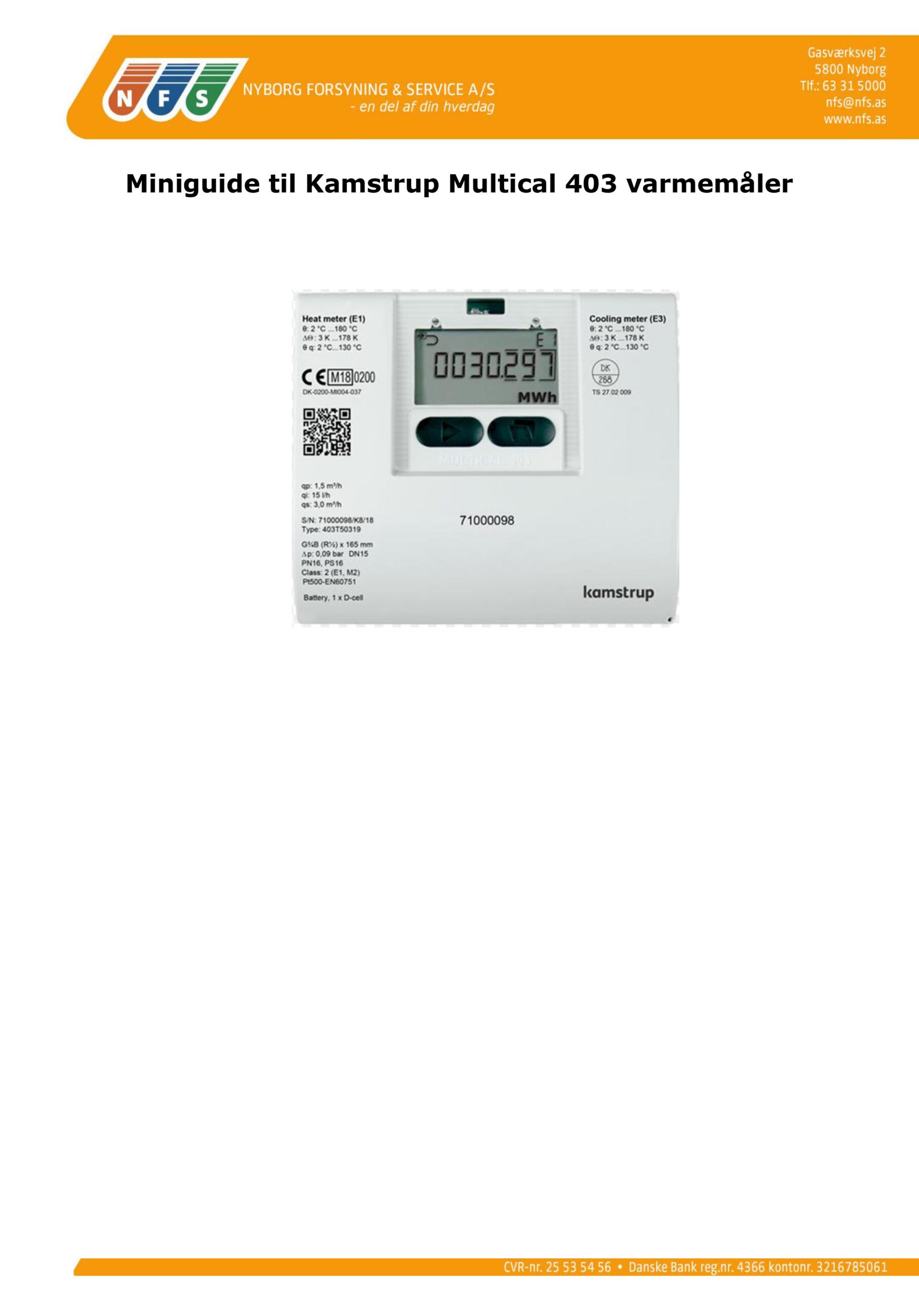 Miniguide til Kamstrup Multical 403 - Nyborg Forsyning